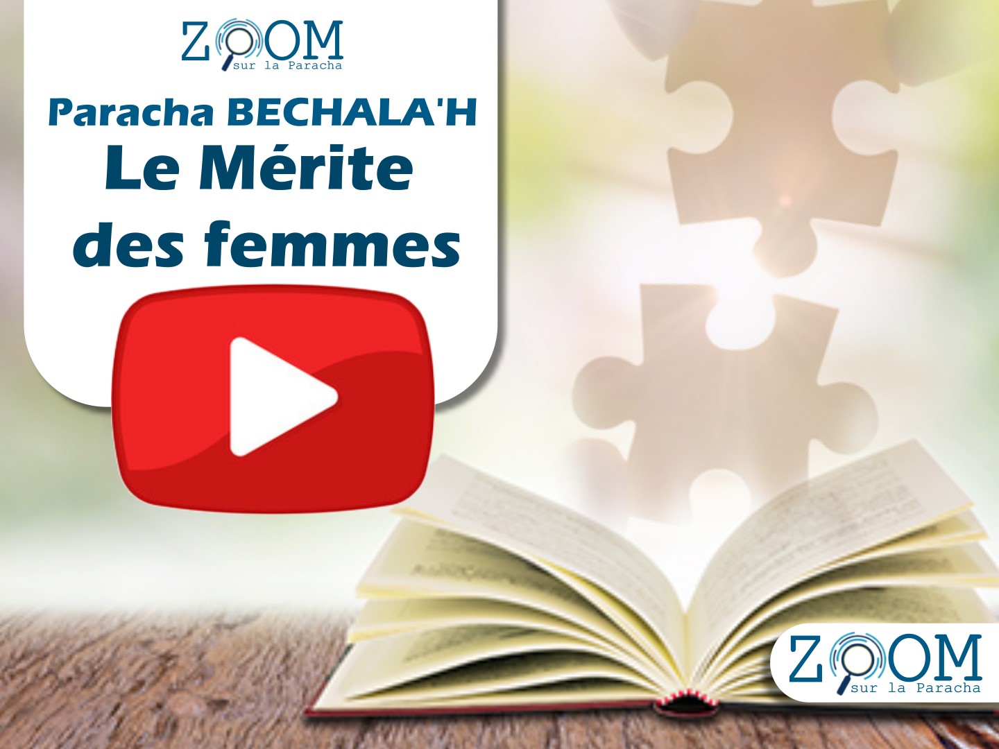 Bechala’h: Le Mérite des femmes